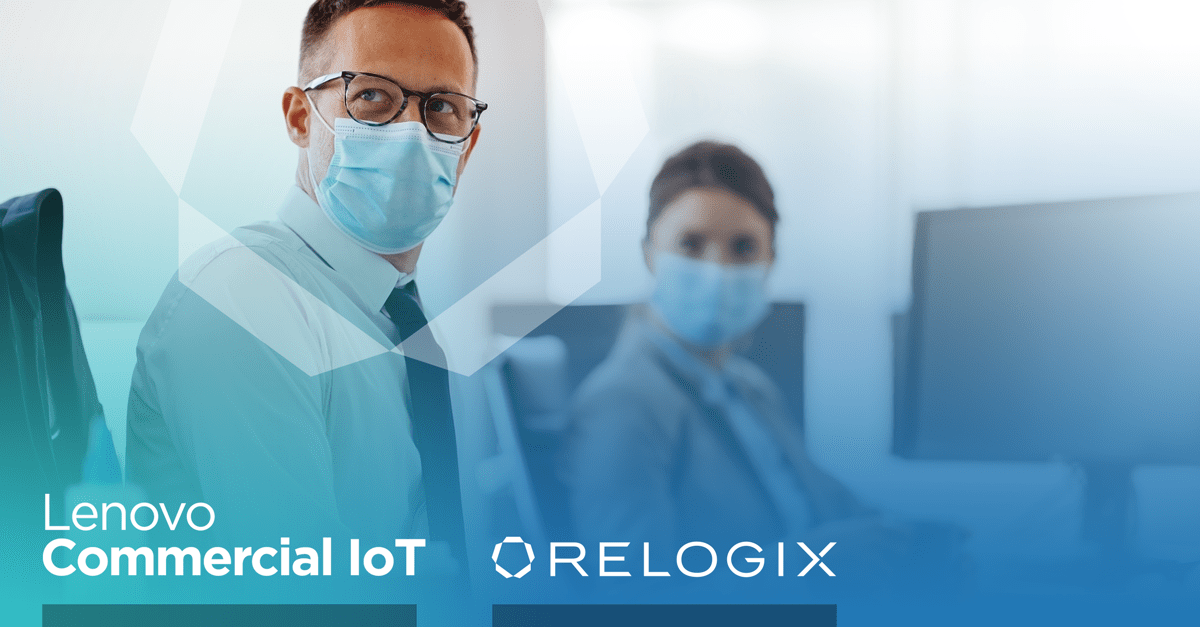 Relogix + Lenovo: Safe Return-to-Office Solution